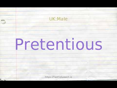 How to pronounce pretentious