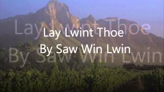 Myanmar Gospel Song: Lay Lwint Thoe - Saw Win Lwin Chords - Chordify