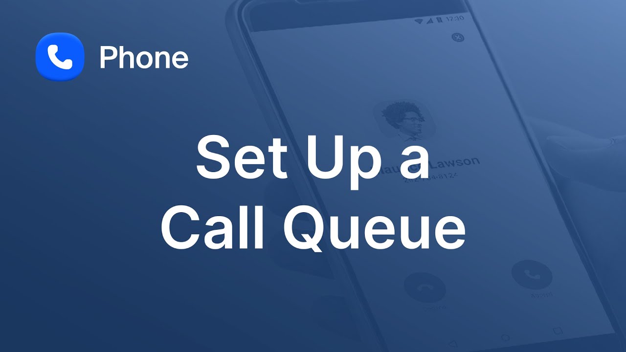 Set Up a Call Queue