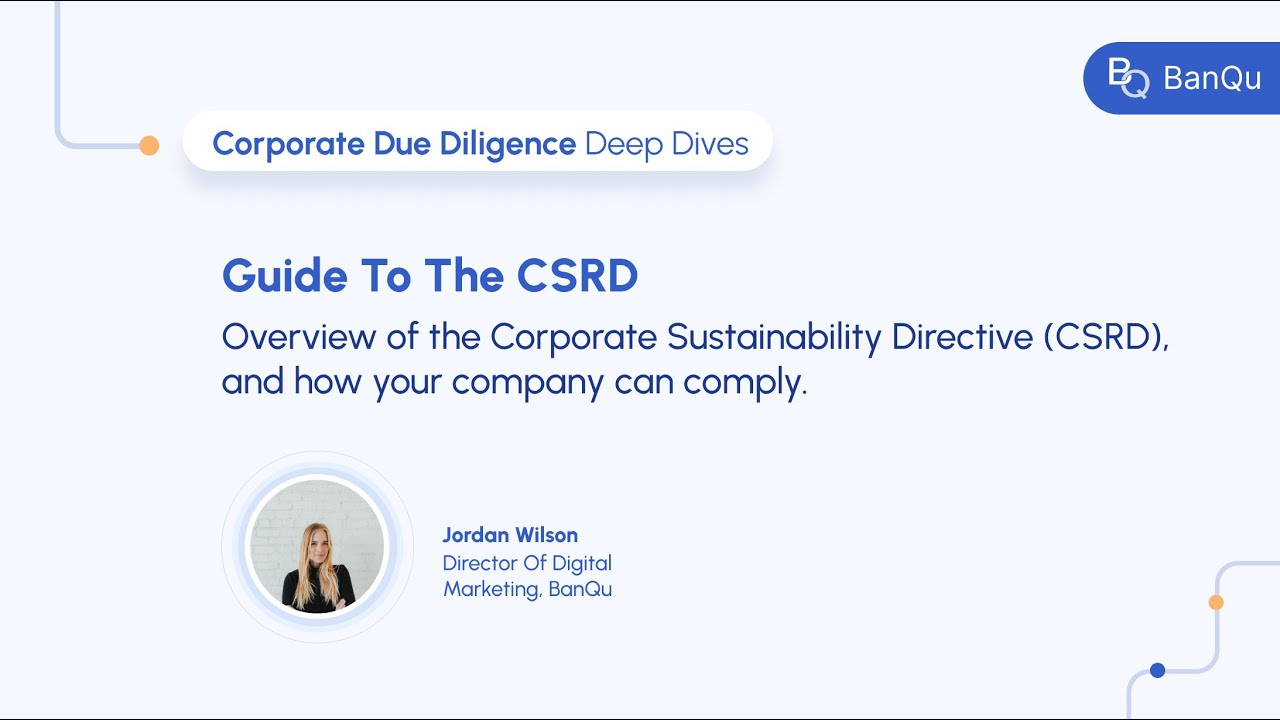 Quick guide to the Corporate Sustainability Reporting Directive (CSRD), requirements & timeline