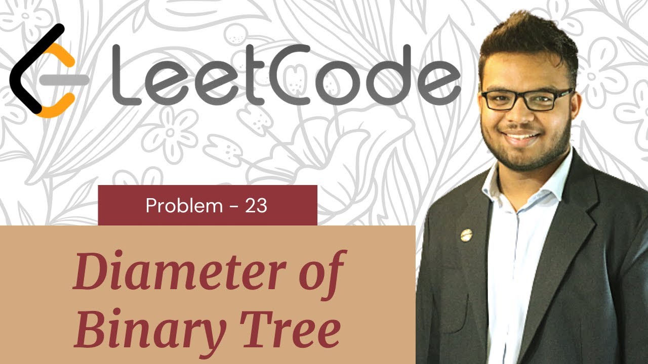 Diameter of Binary Tree | Leetcode #543 | Java | Technical Interview