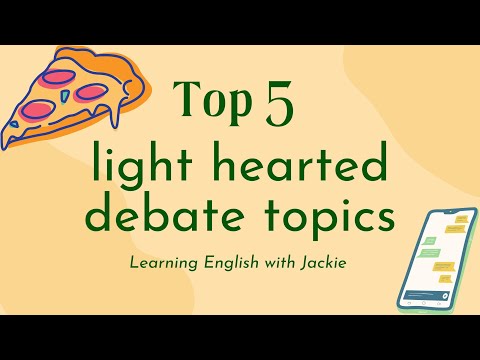 Top 5 light hearted debate topics | Things to Debate About in English