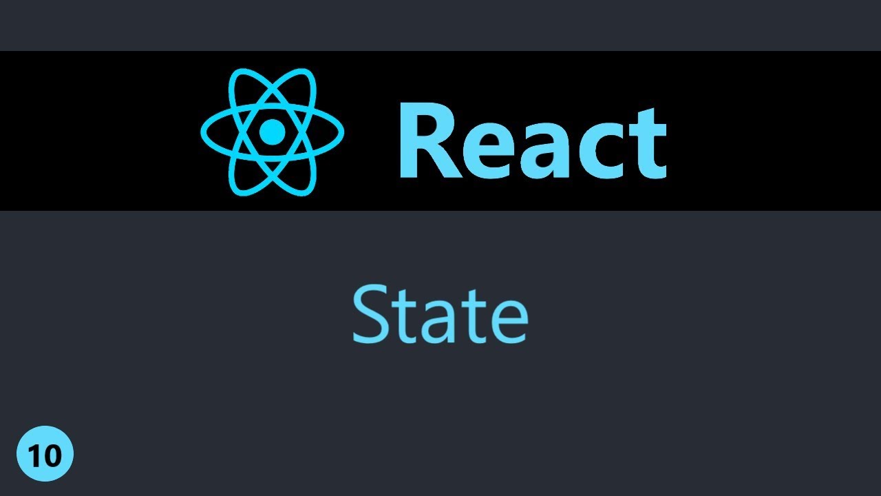 ReactJS Tutorial - 10 - State