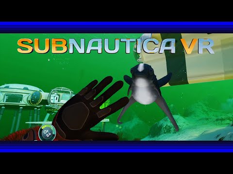 Steam Community :: Video :: Subnautica VR is so much better now! The ...