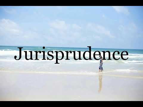 How To Pronounce Jurisprudence🌈🌈🌈🌈🌈🌈Pronunciation Of Jurisprudence