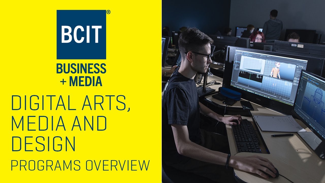 BCIT Digital Arts, Media and Design - Overview of Programs