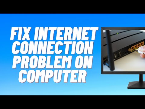 How to Troubleshoot and Fix an Internet Connection Problem on Computer