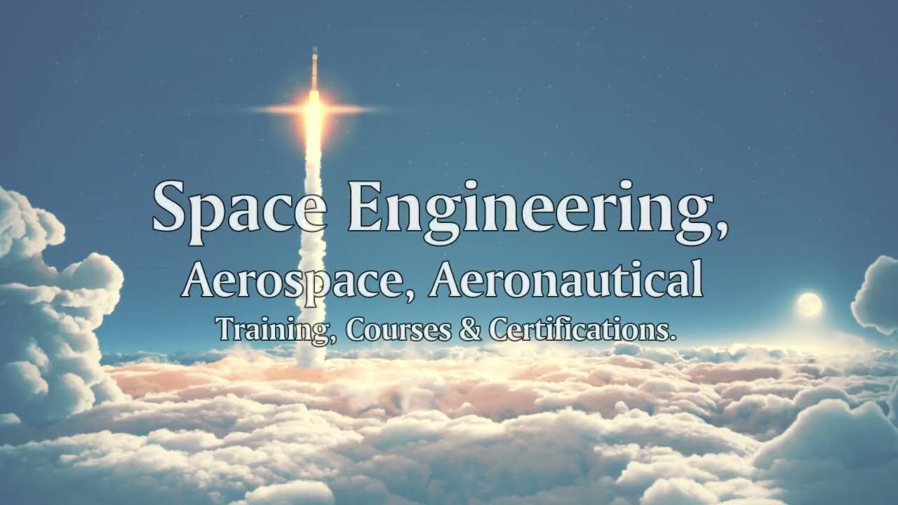 Space Engineering Certification Courses