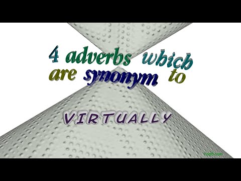 virtually - 4 adverbs having the meaning of virtually (sentence examples)