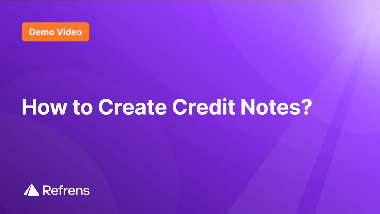 How to create Credit Notes on Refrens?