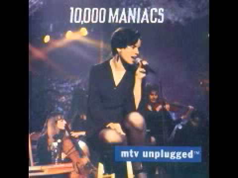 10,000 Maniacs - These Are The Days