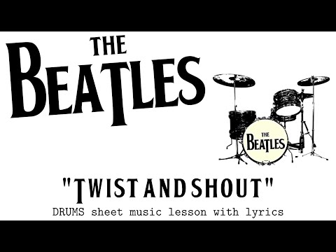 The Beatles - Twist and Shout (Drums Sheet Music with Lyrics)