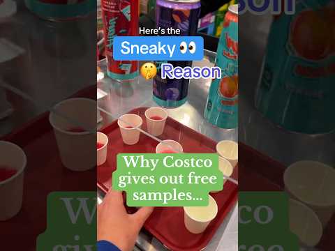 Here’s why Costco actually gives out free samples…