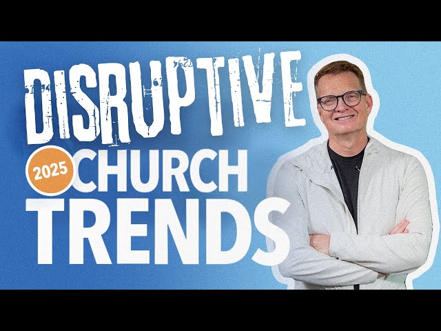 5 Disruptive Church Trends That Will Shape 2025 | Galaxy.ai
