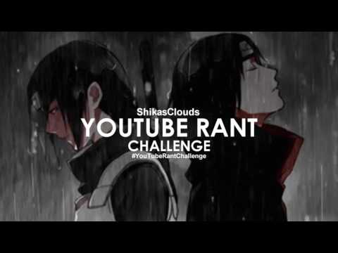 YouTube Rant #YouTubeRantChallenge