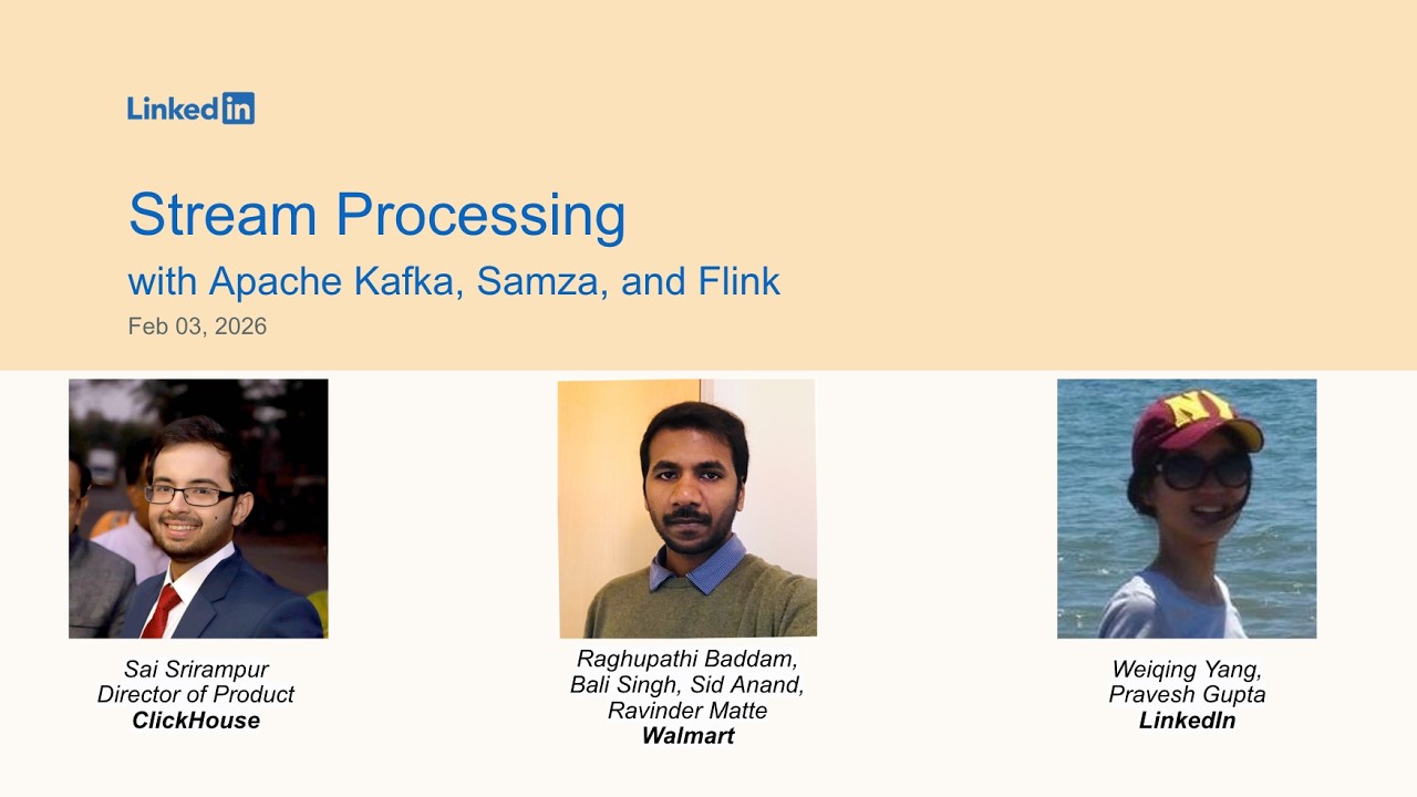 LinkedIn | Stream Processing | February 3, 2026