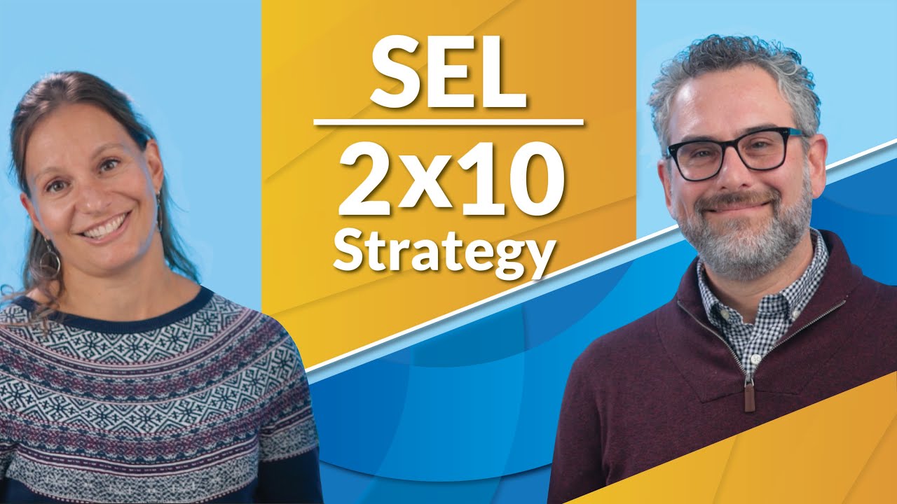 Social Emotional Learning - 2x10 Strategy