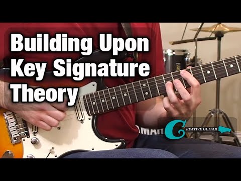 MUSIC THEORY: Building Upon Key Signature Theory