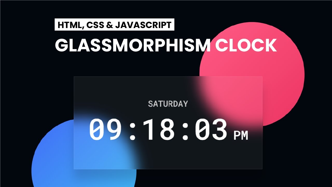 Glassmorphism Digital Clock | HTML, CSS and Javascript