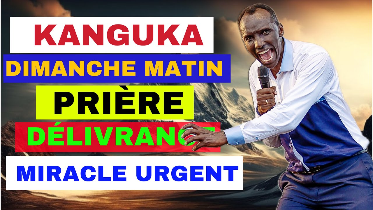 KANGUKA DE DIMANCHE MATIN 23/02/2025 - CHRIS NDIKUMANA - PRIÈRE DE BÉNÉDICTIONS ET DE PROTECTIONS