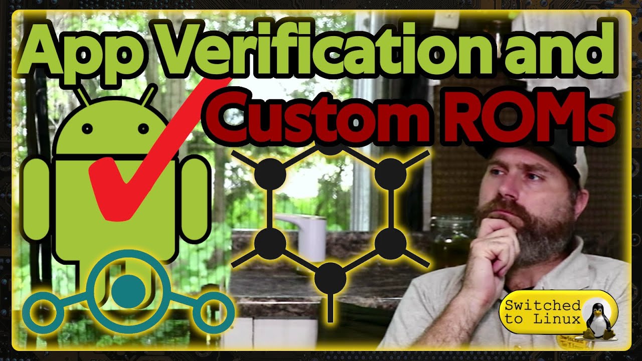 Android App Verification and Custom ROMs