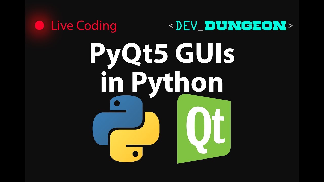 Live Coding: PyQt5 GUIs w/ Python