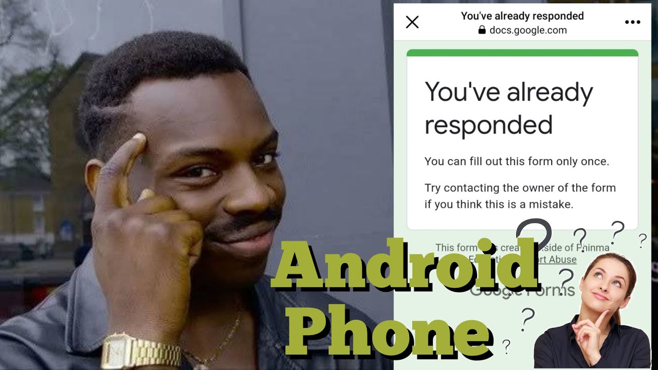 How to access google form link  already responded   android phone
