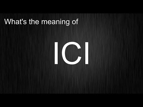 Uncovering the Mysterious Word "ICI" - Meaning and Pronunciation Guide