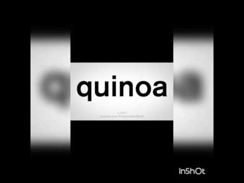 How to pronounce Quinoa