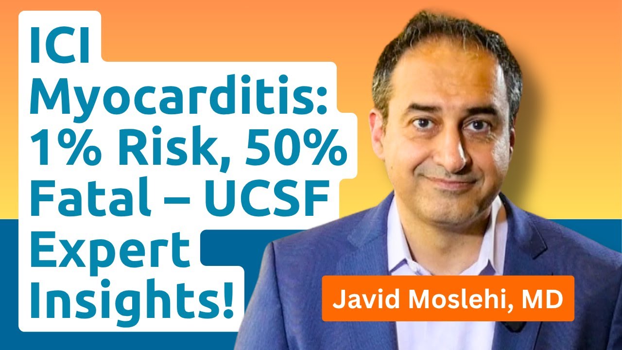 ICI Myocarditis: 1% Risk, 50% Fatal – UCSF Expert Insights!