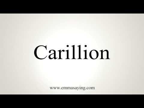 How to Pronounce Carillion