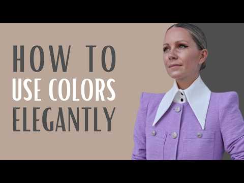 How to Be ELEGANT Using Vibrant Colors