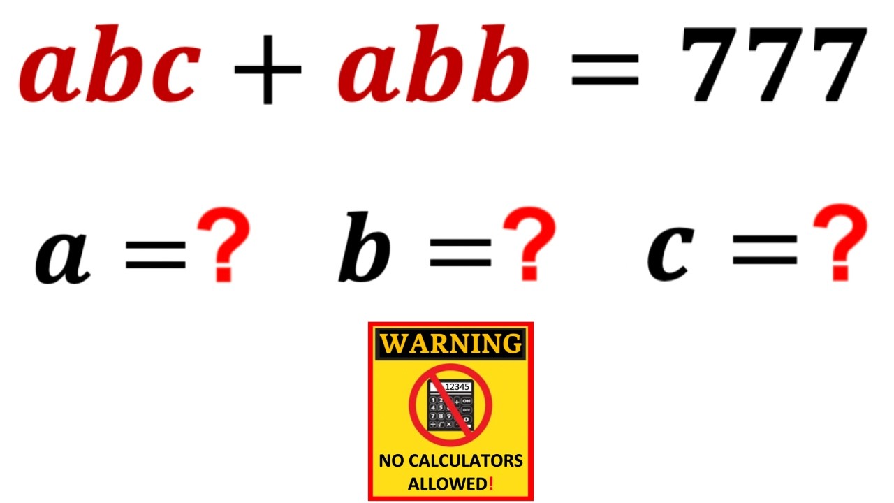 Can you solve for a, b, and c? | (Calculators NOT Allowed) | #math #maths