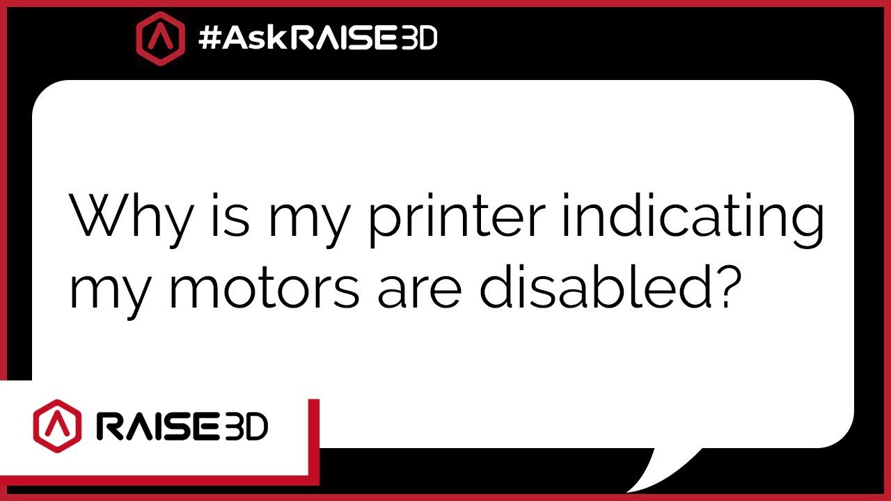 Disabling the motors on your 3D printer | #ASK Raise3D