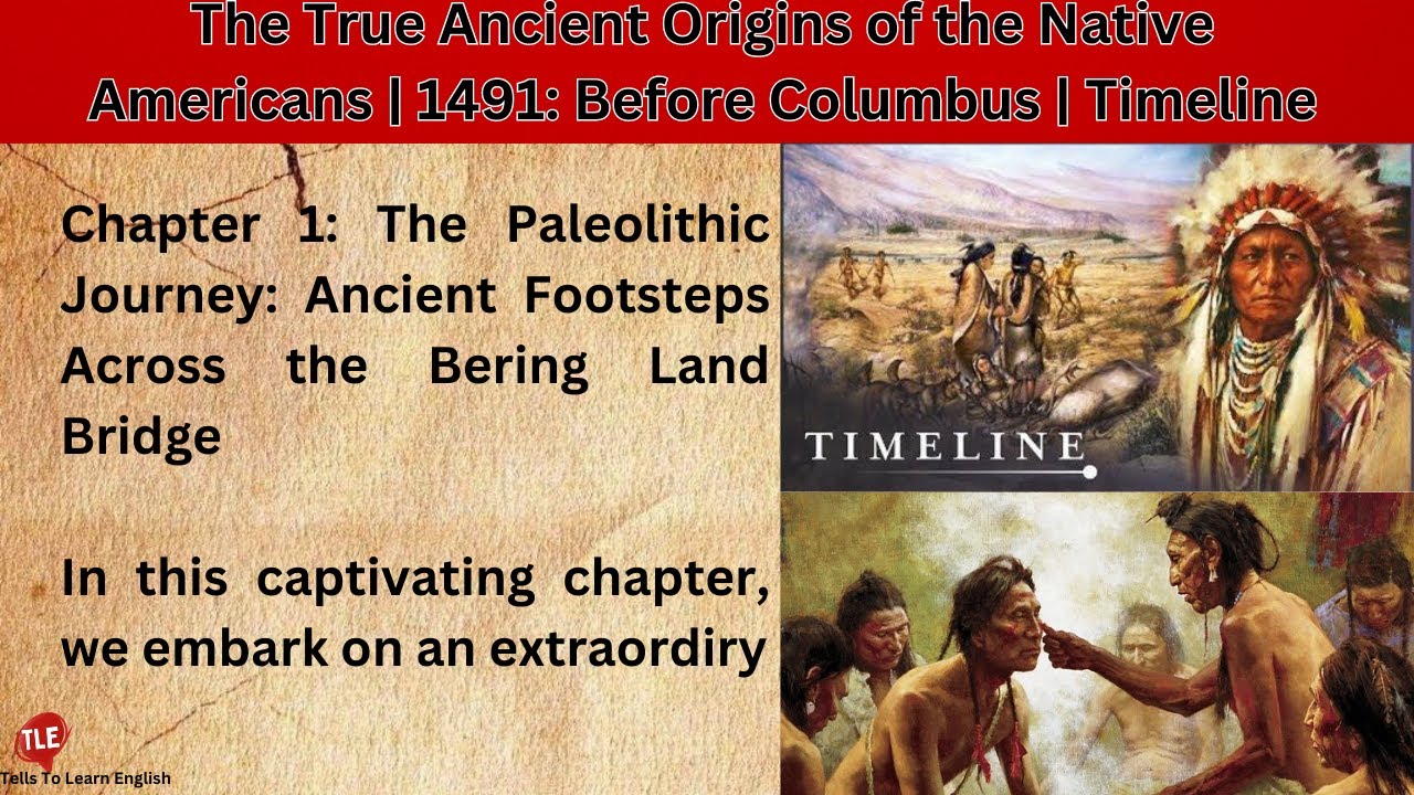 Exploring the Ancient Origins of Native Americans: A Journey Through ...
