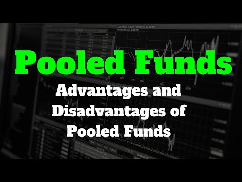What Are Pooled Funds? Advantages and Disadvantages of Pooled Funds