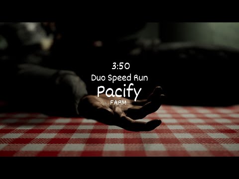 Steam Community :: Video :: Pacify Farm - Duo Speed Run [ 3:50 ]