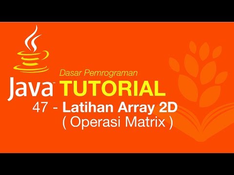 Learn Belajar Java Dasar 47 Latihan Array 2D Operasi Matrix - Mind Luster