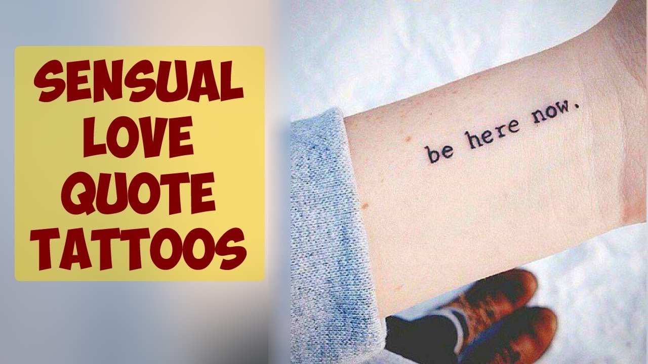 Explore These Sensual Love Quote Tattoos