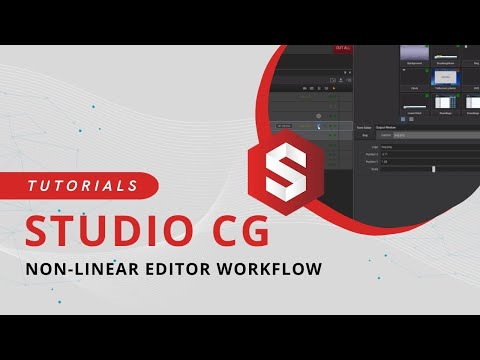 Tutorials | Non-Linear Editor Workflow