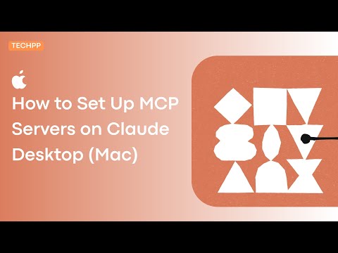 How to Set Up MCP Servers on Claude Desktop (Mac)