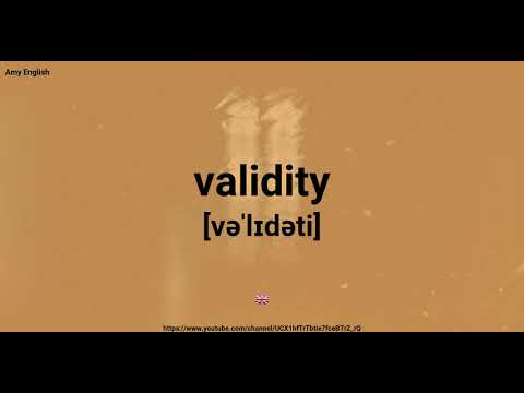 How To Pronounce Validity
