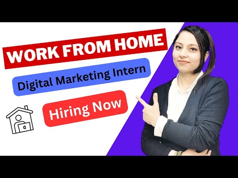 Digital Marketing Intern Work From Home Jobs - Hiring Now - Apply Today
