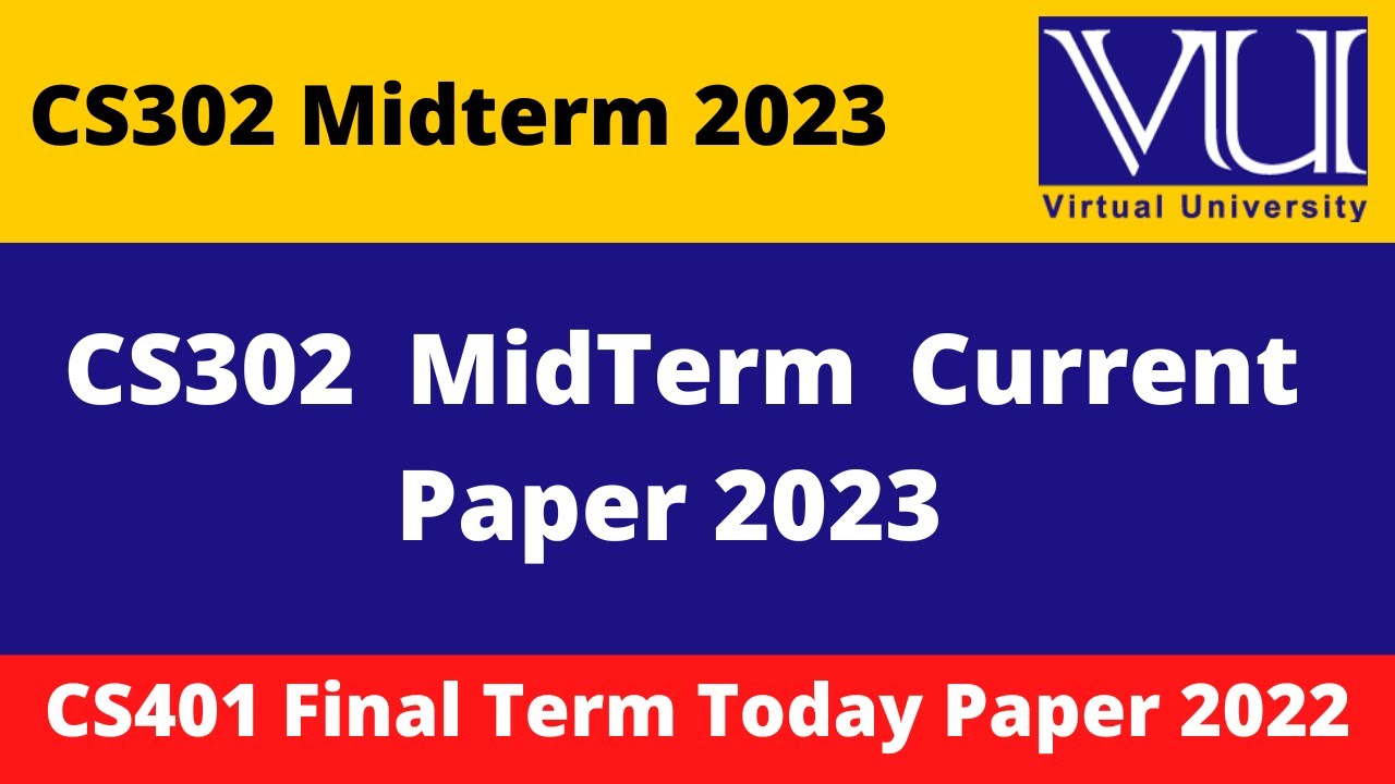 cs302 midterm current paper 2023|| Download File in  PDF