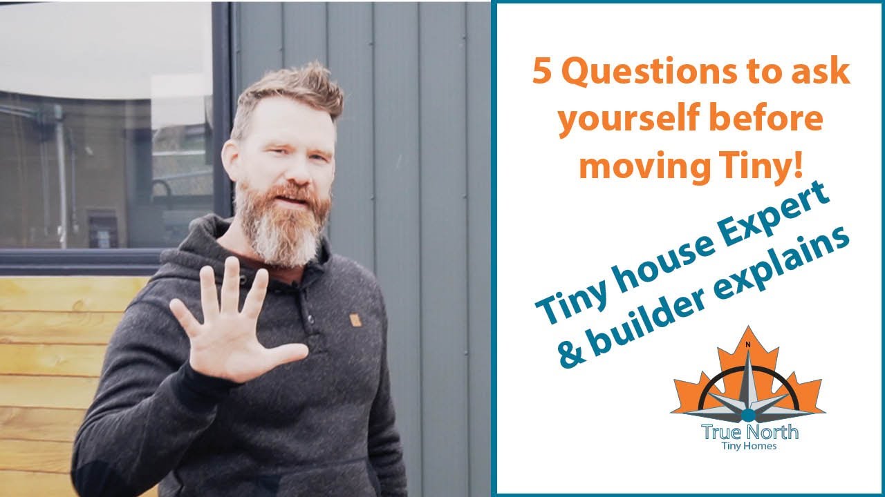 5 Questions to ask before moving tiny!
