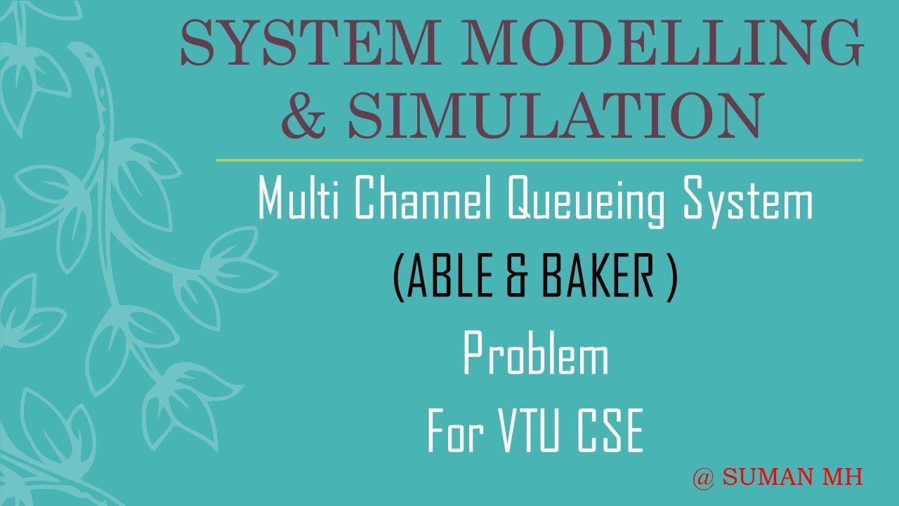 Multi Channel Queuing System | 8th Sem ( System Modelling & Simulation) | Module 1| Problem 3