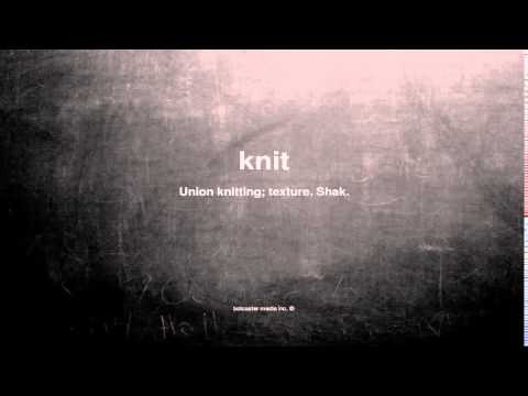 What does knit mean