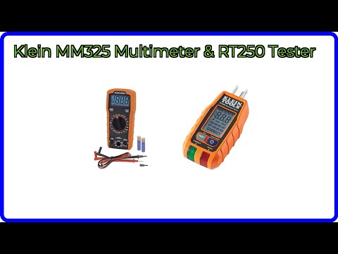 REVIEW (2025): Klein MM325 Multimeter & RT250 Tester. ESSENTIAL details.