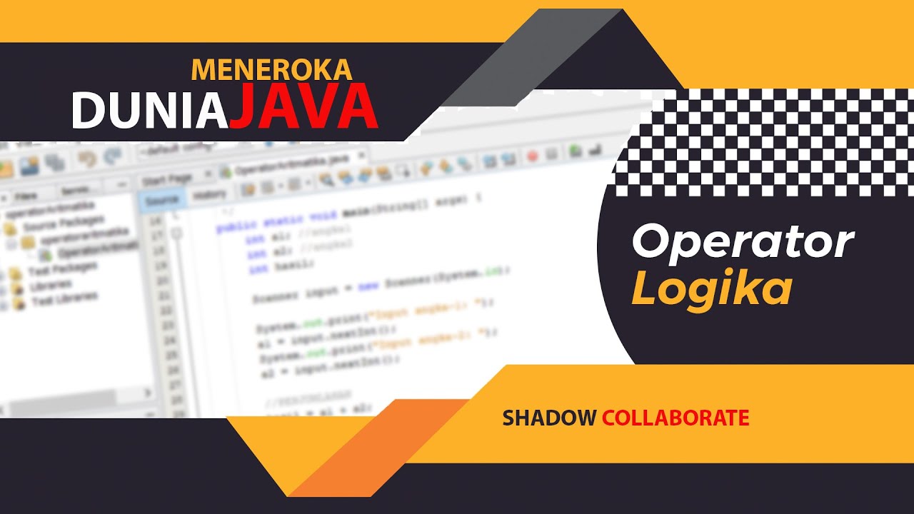 Belajar Dasar Pemrograman Java - OPERATOR LOGIKA (AND, OR dan NEGASI)