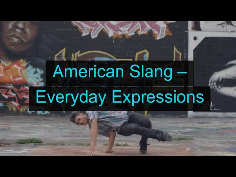American Slang - Everyday Expressions (Unit 20N, Level B2)